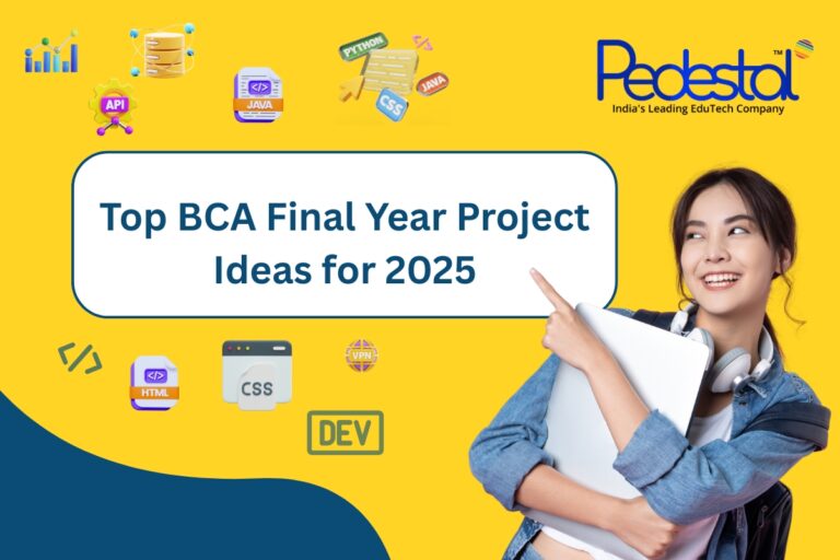 BCA Final Year Project Ideas 2025 | Pedestal Techno World